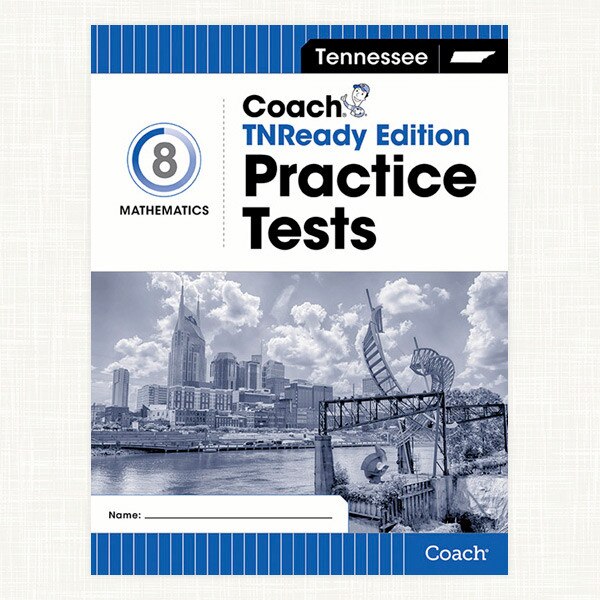 Tennesse Coach Practice Tests, TNREADY Edition, Math, Grade 8